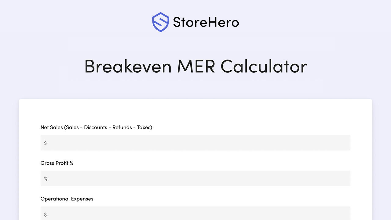 Breakeven MER Calculator | Find your Breakeven Point | StoreHero