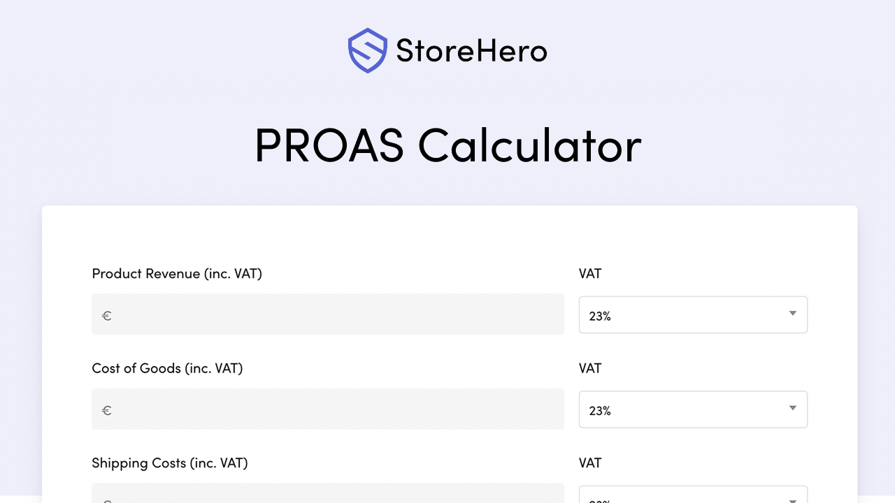 PROAS Calculator | Calculate Your Profit from Ads | StoreHero